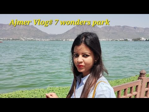 Ajmer Vlog # 7 Wonders Park - YouTube