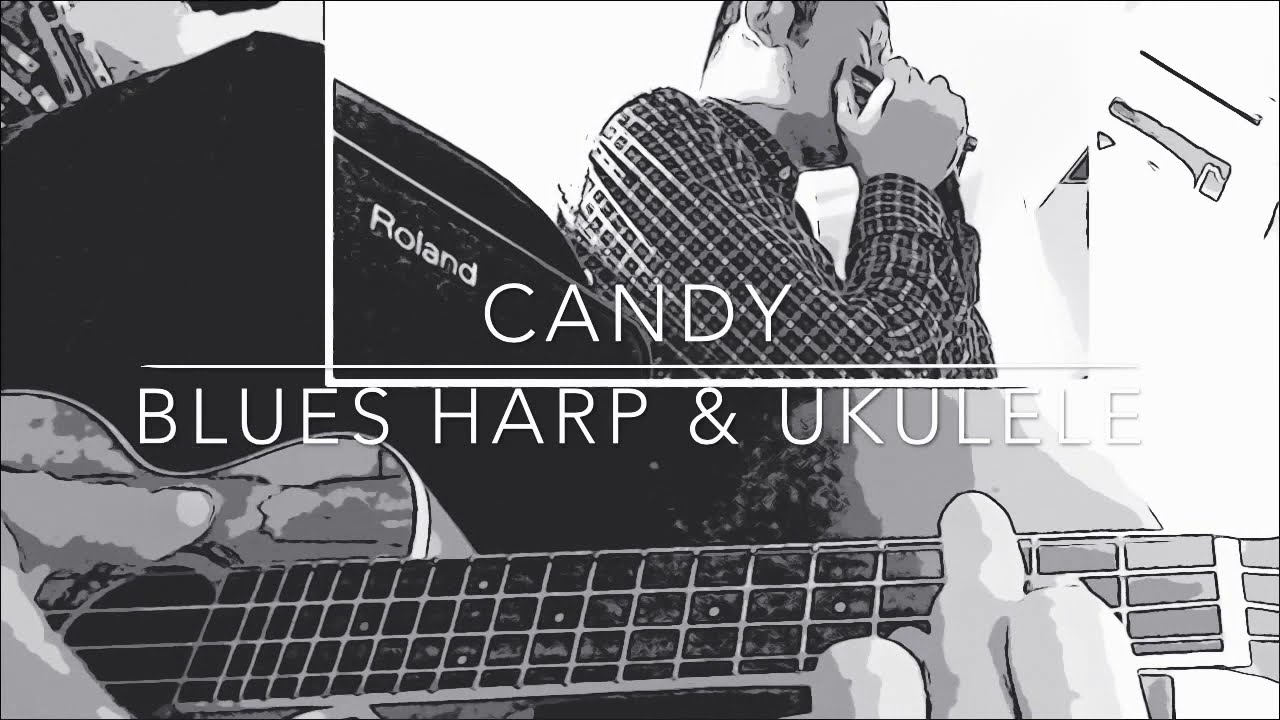 Candy(B♭) Blues harp(harmonica) Ukulele ブルースハープ(ハーモニカ) ウクレレ - YouTube