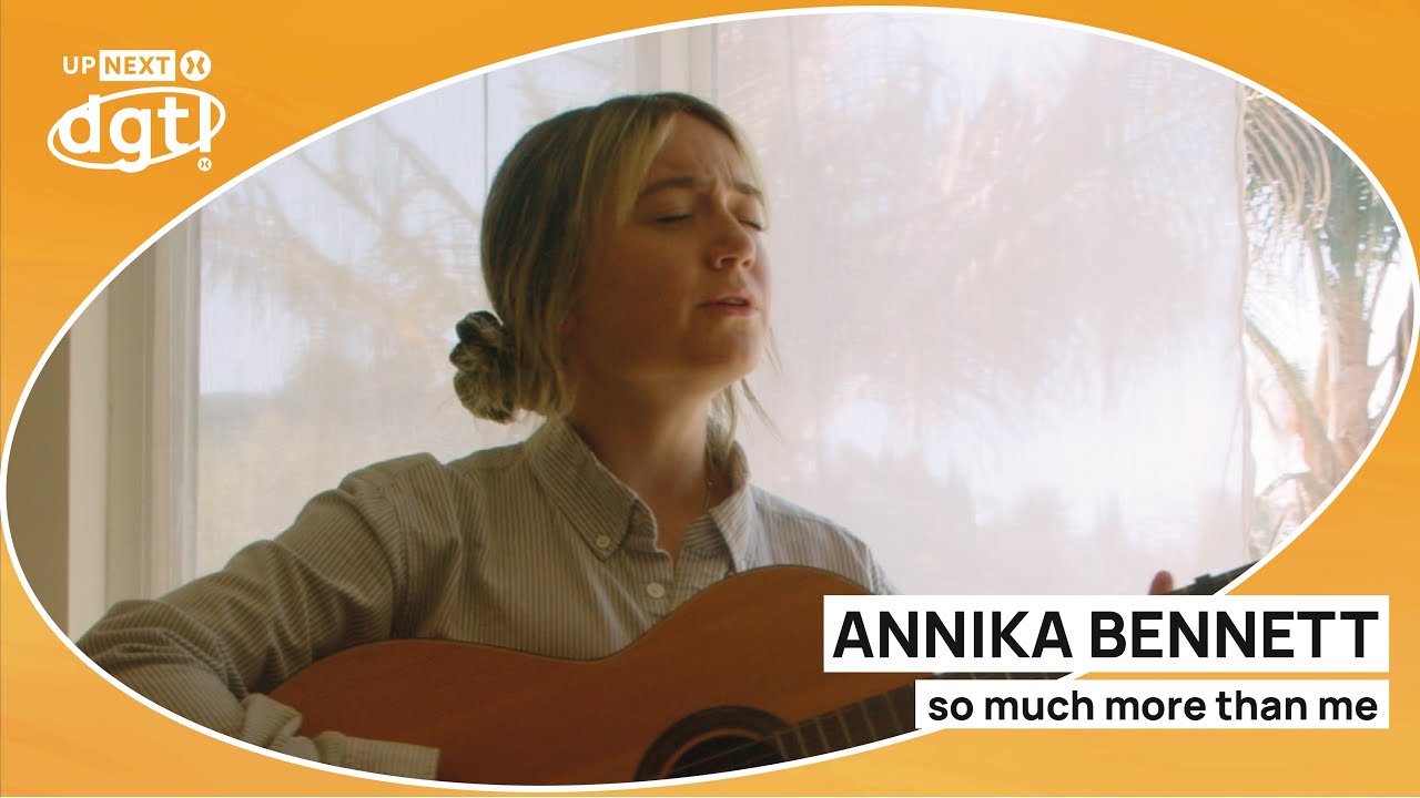 Annika Bennett - so much more than me (Acoustic) | Up Next - YouTube