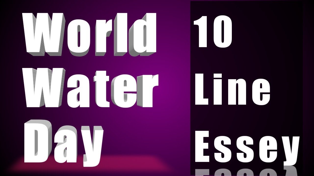 World Water Day On Essey 10 Line#worldwaterday 22 March World Water Day ...