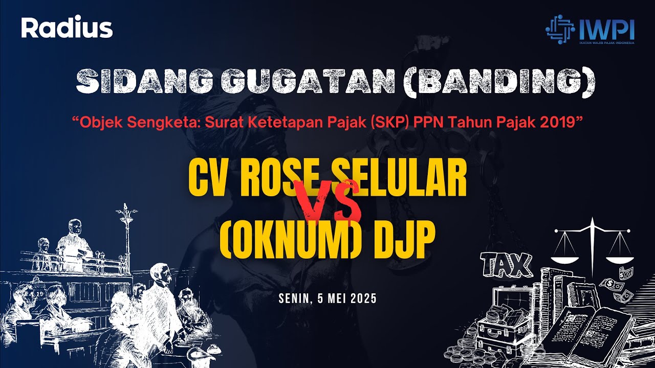 Sidang Gugatan Ke (Banding) | Rose Selular, CV VS DJP 5/5/2025 ...