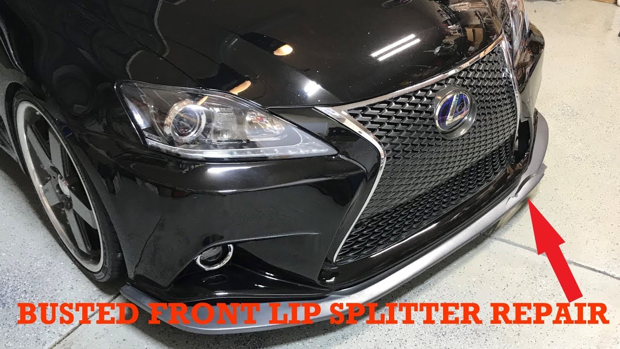 How to Repair Front Lip Splitter | Lexus 2IS IS250 3IS Conversion ...