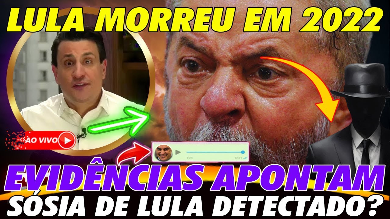 LULA MORREU CONFIRMOU!? LULA TINHA SEIS SÓSIAS E UM DELES É O ...