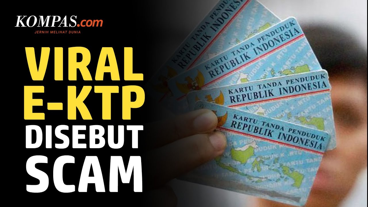 Viral E-KTP Disebut Scam, Dukcapil Beri Respons - YouTube