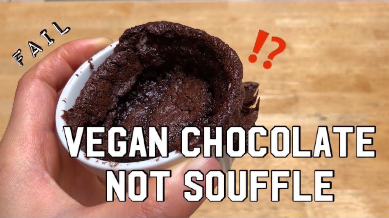 Cooking Fails: an attempt at vegan chocolate souffle | Experimental ...