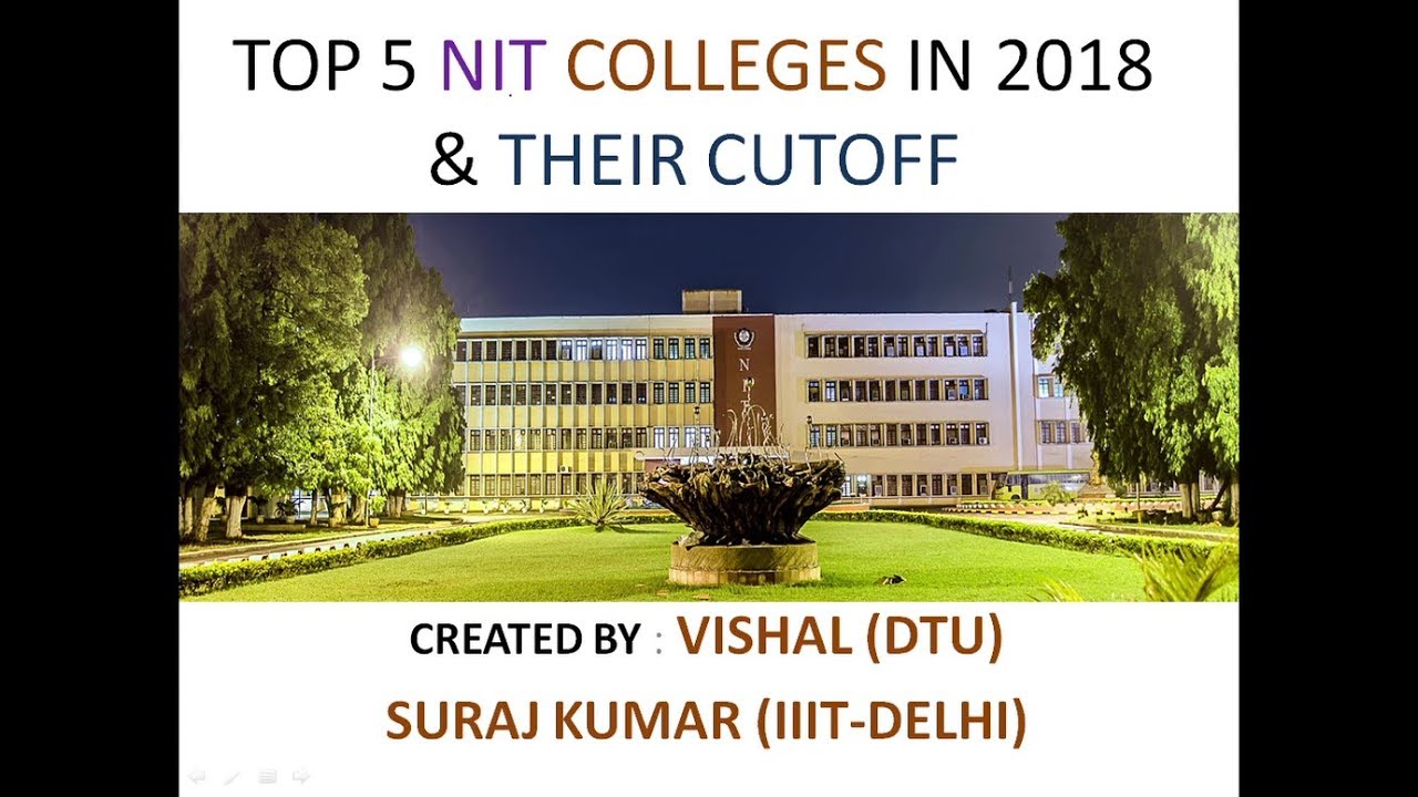 Top 5 NIT Colleges in India with 2018 cutoff - Ranking | Branches ...
