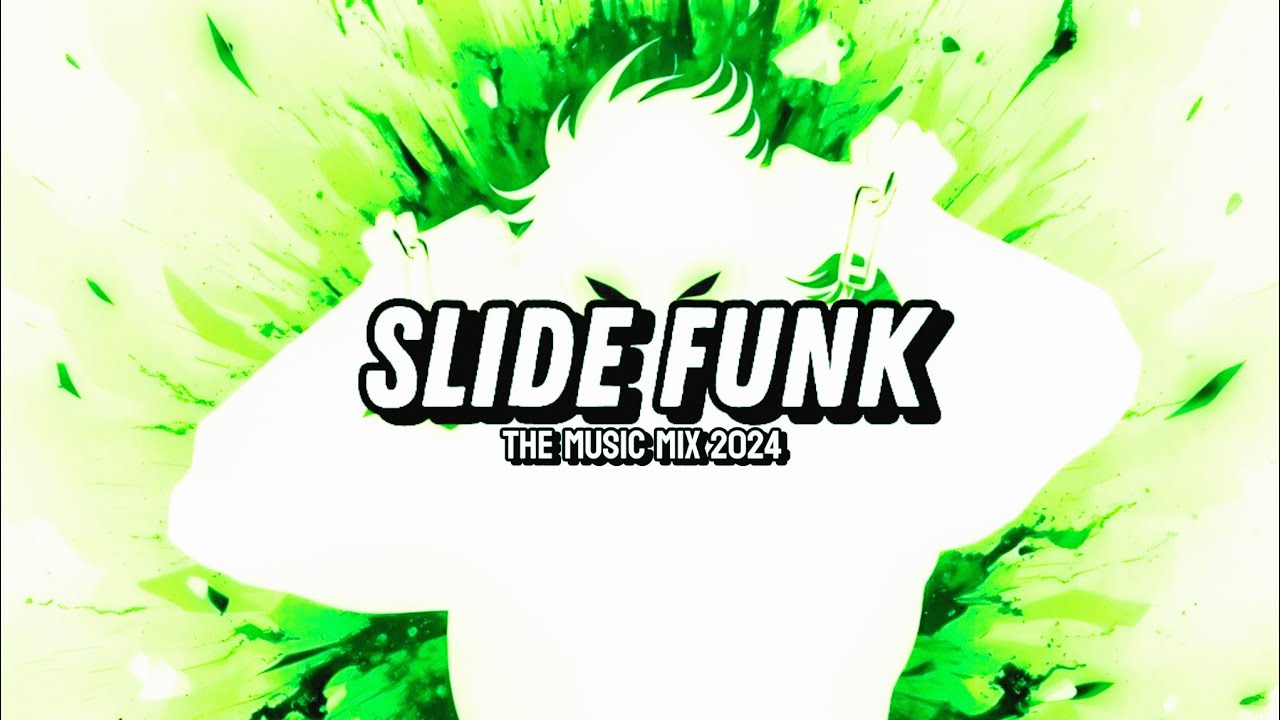 SLIDE FUNK MIX 2024 [ULTRA SLOWED] - YouTube