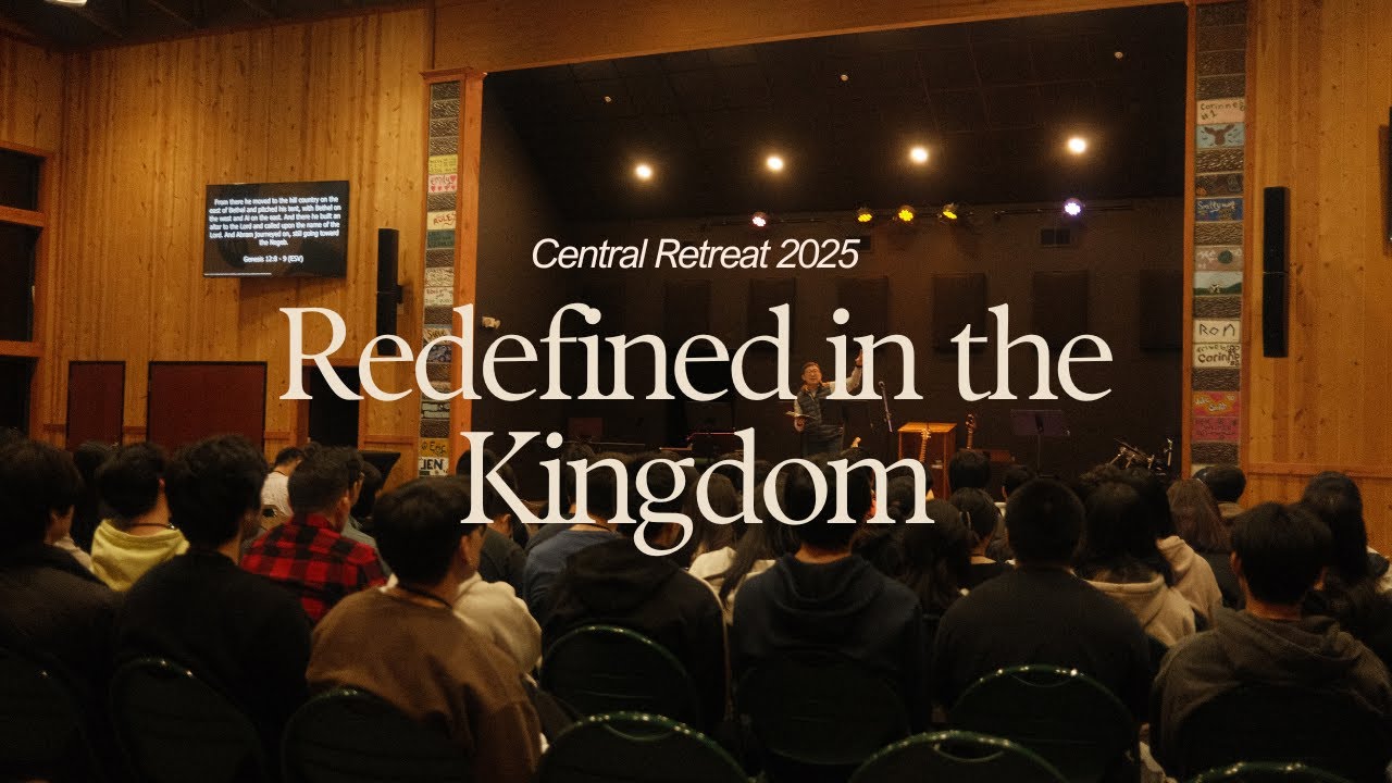 Redefined in the Kingdom | Central Church Retreat 2025 - YouTube