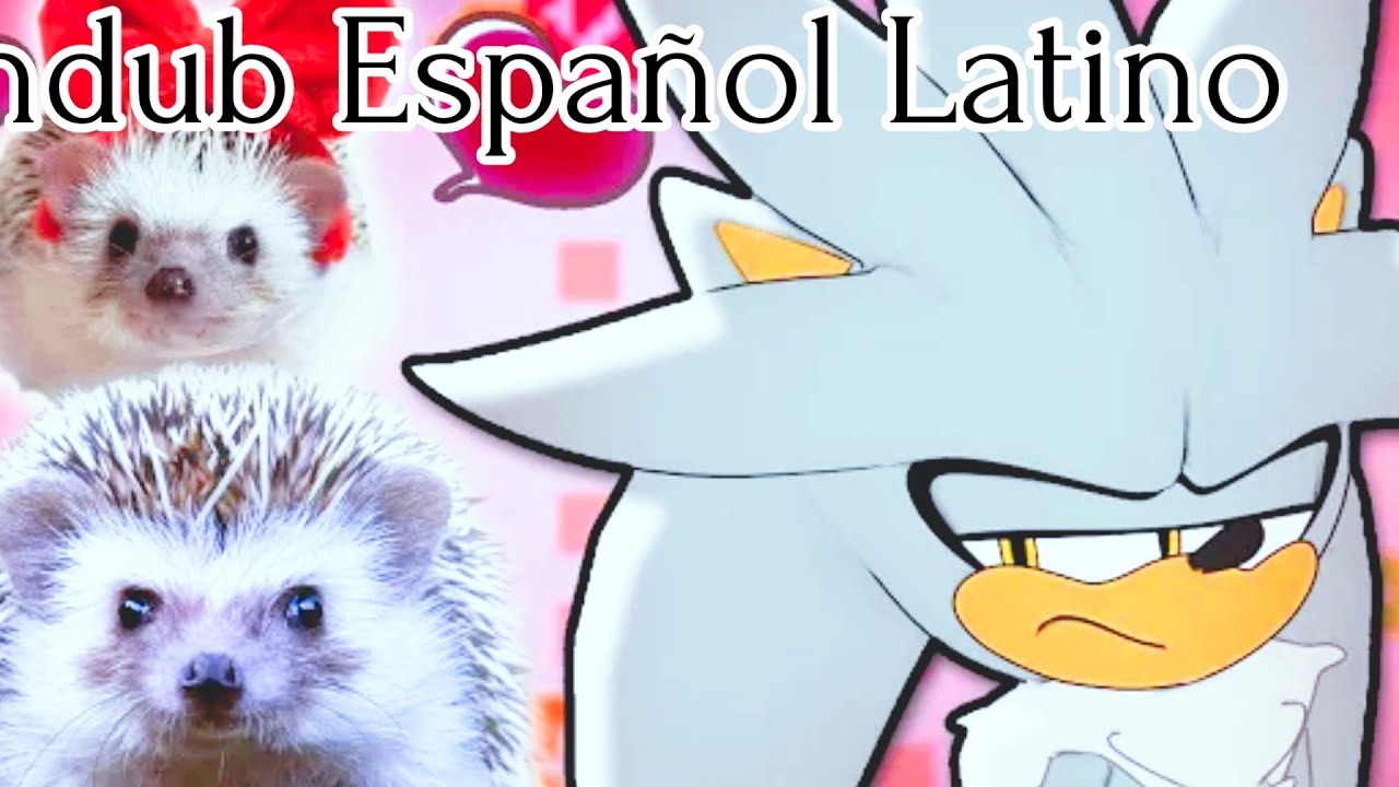 Si Silver The hedhehog fuera un tierno erizo #fanfub #fandoblaje # ...