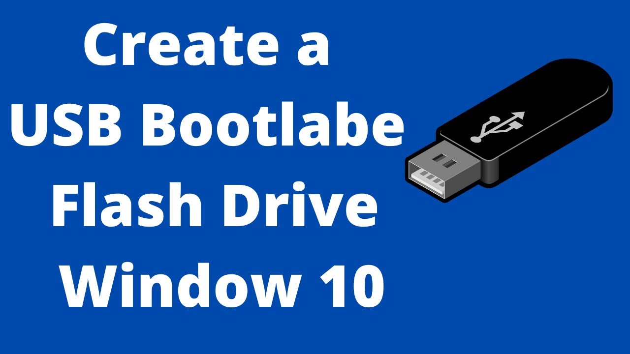 How Create A Windows 10 Bootable Usb Flash Drive Youtube