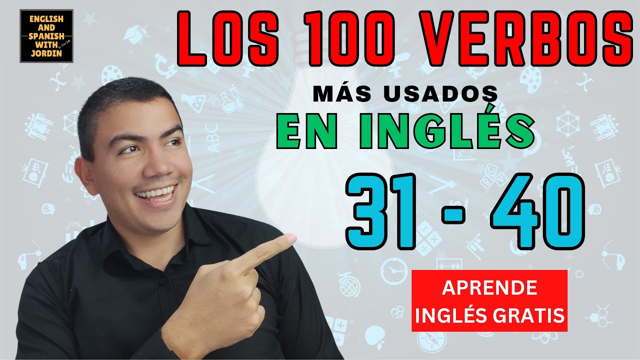 Los 100 Verbos Mas Usados En Ingles Verbos Verbos Verbos Más Usados