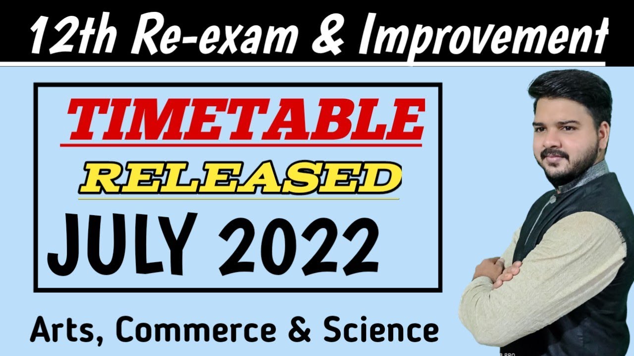 HSC Re-exam Timetable July 2022|Timetable आ गया HSC Re-exam JULY 2022 ...