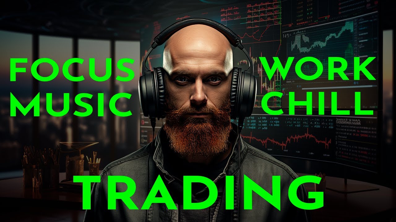 TRADE MUSIC FOCUS - Músicas para aumentar PRODUTIVIDADE e CONCENTRAÇÃO ...