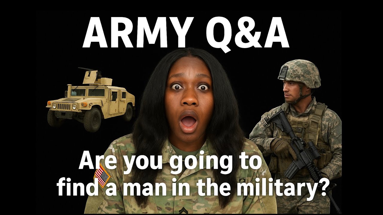 “Am I Really Going to Find a Man in the Military?!"👀💀 | Army Q&A” - YouTube