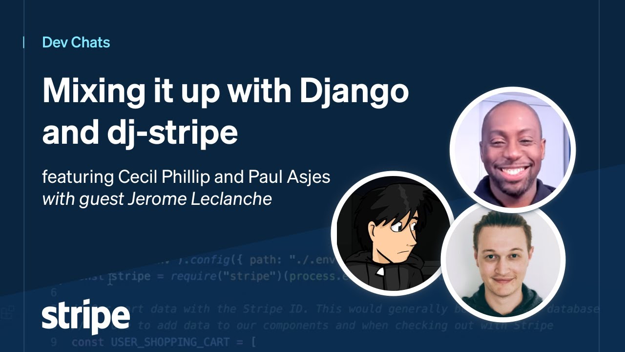 Dev Chats Mixing It Up With Django And Dj Stripe Youtube 2353