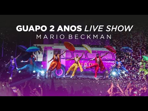 MARIO BECKMAN - GUAPO 2 ANOS (LIVE SHOW) 🦩 - YouTube