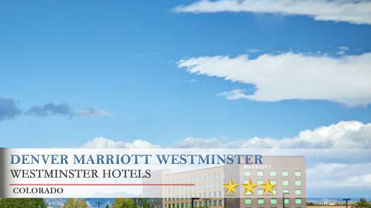 Denver Marriott Westminster - Westminster Hotels, Colorado - YouTube