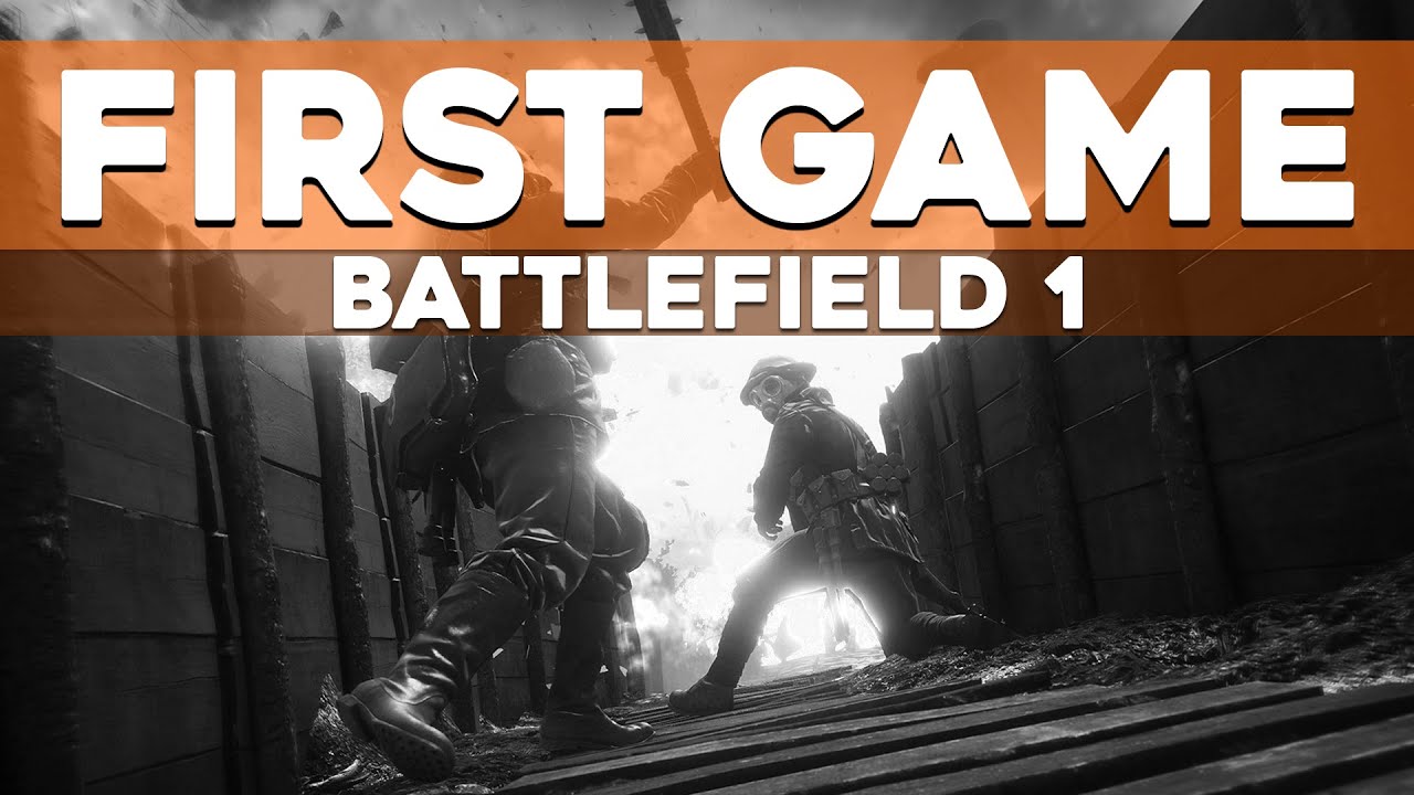 Battlefield 1 MY FIRST GAME! Battlefield 1 PC Gameplay Assault Class ...