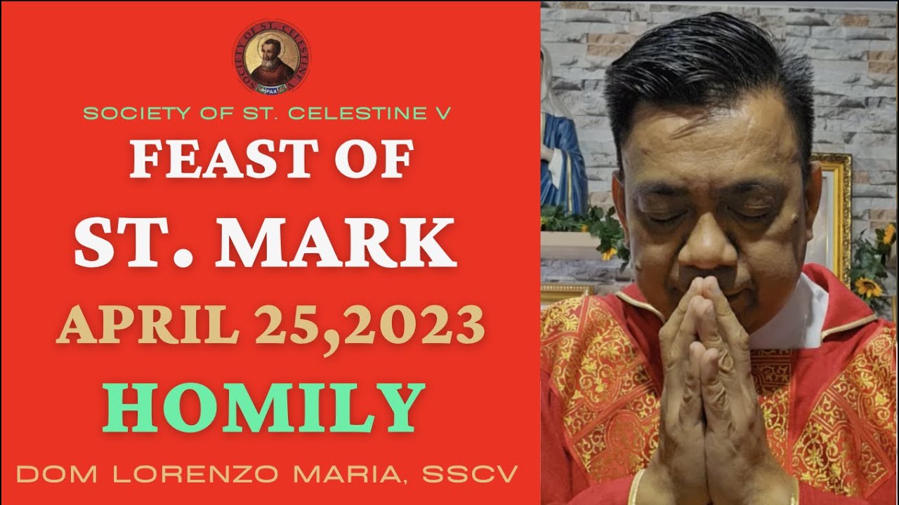 FEAST OF SAINT MARK, EVANGELIST (APRIL 25) | THE POWER OF HUMBLE ...