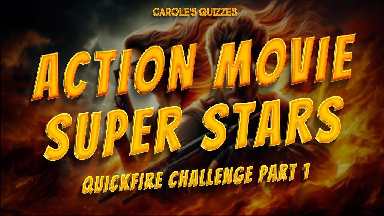 Action Movie Super Stars: Quickfire Picture Challenge! - YouTube