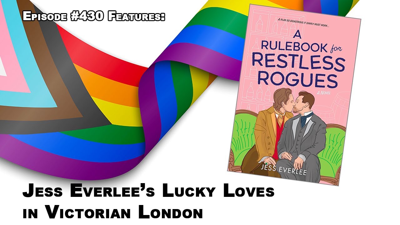 BGFP #430 - Tales of "Vices" and "Restless Rogues" with Jess Everlee - YouTube