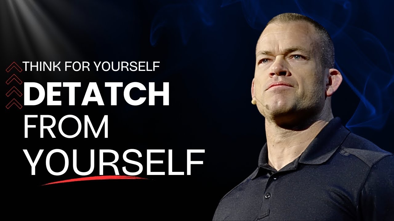 Detach from Yourself, to See Yourself | Jocko Willink - YouTube