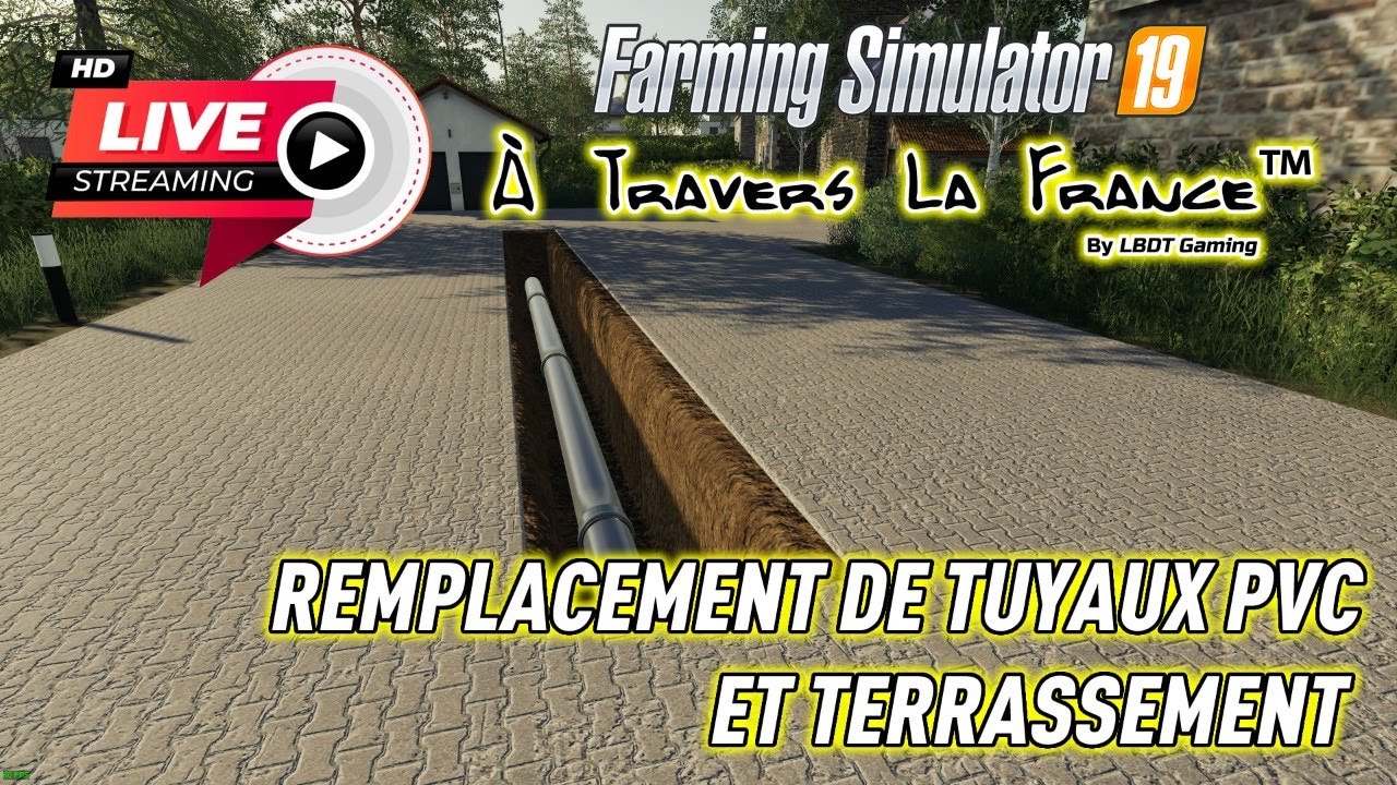 FS19 - À Travers La France™ - CHANTIER TP !!! - FARMING SIMULATOR 19 ...