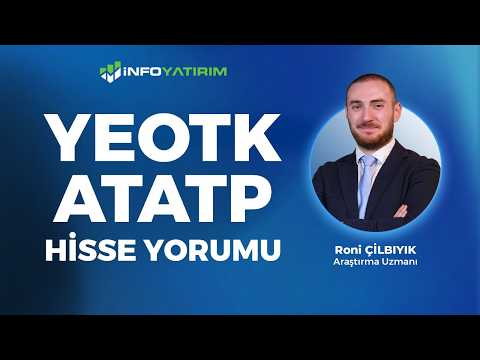 YEOTK - ATATP Hisse Yorumu | Roni Çilbıyık '16 Temmuz  2026' | İnfo Yatırım