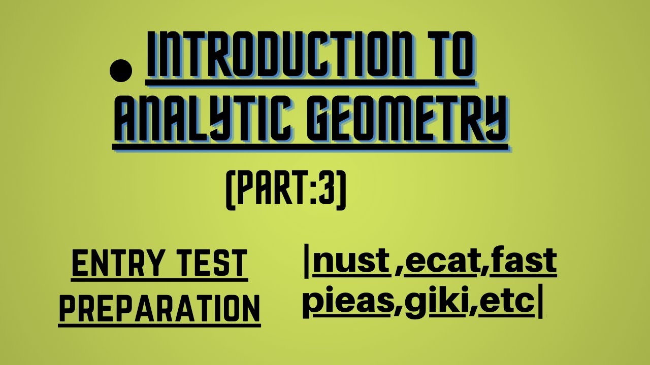 INTRODUCTION TO ANALYTIC GEOMETRY | part 3 | entry test preparation ...