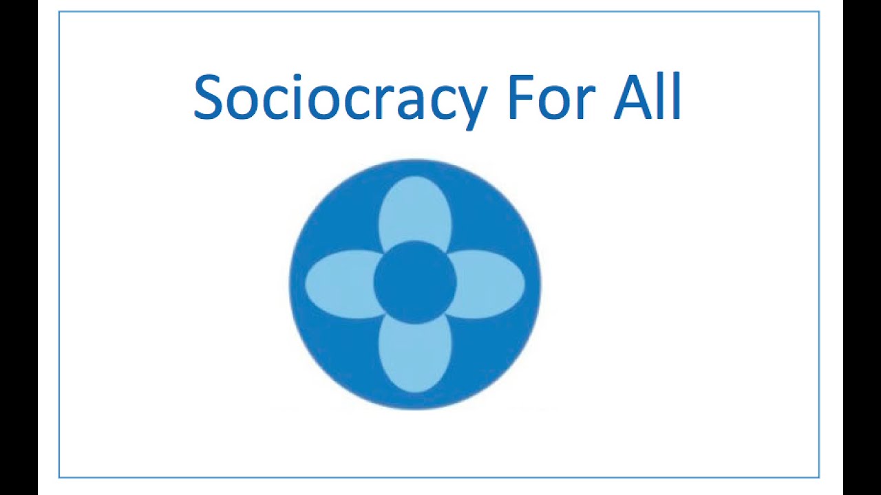Sociocracy For All - YouTube