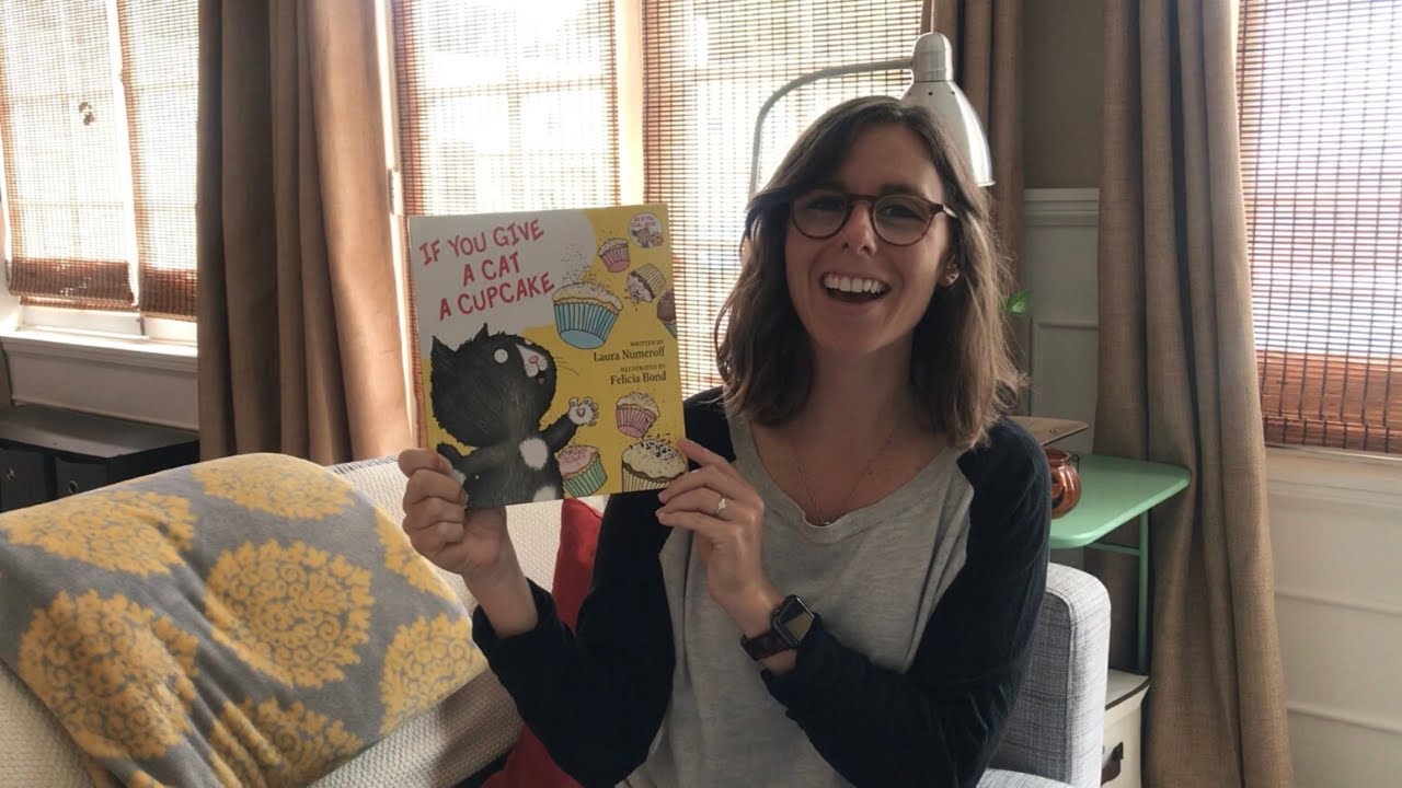 If You Give a Cat a Cupcake By Laura Numeroff - YouTube