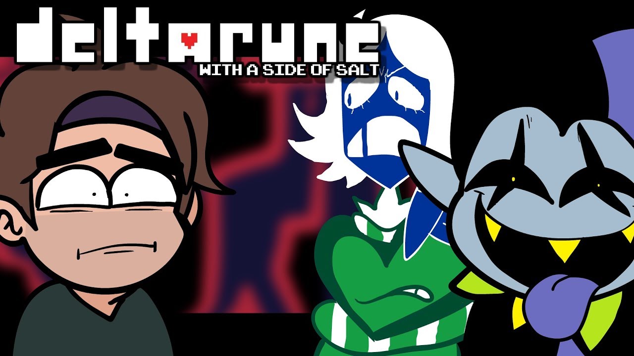 Deltarune with a side of salt - YouTube