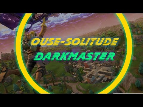 Ouse-Solitude Fortnite Montage (Dakotaz Intro) - YouTube