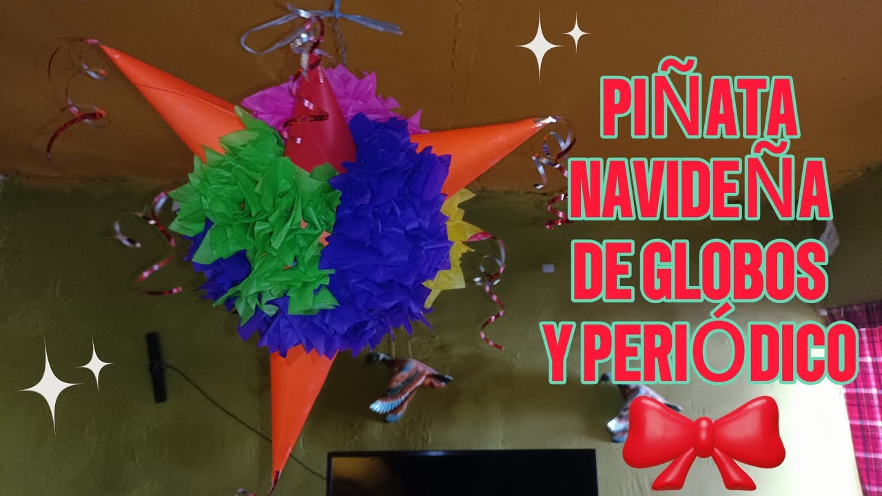 Cómo Hacer una Piñata Navideña con GLOBOS y PERIÓDICO Perfecta para tus ...