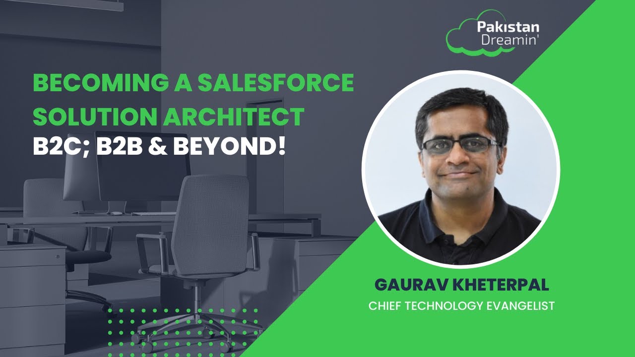 Becoming a Salesforce Solution Architect - B2C; B2B & Beyond! - YouTube