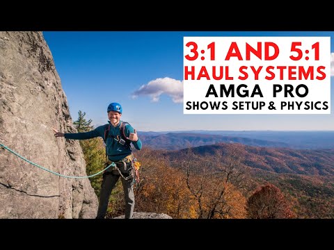 Haul System Climbing | 3 to 1 and 5 to 1 How To and Physics Behind it ...