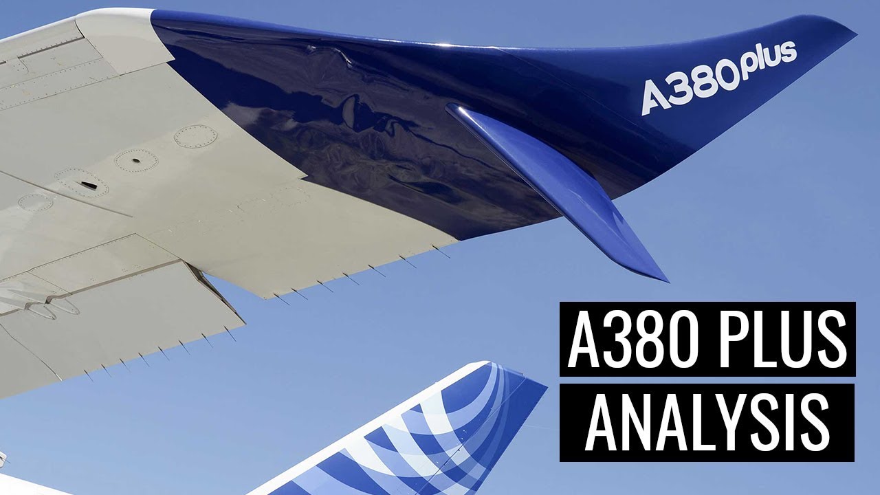 Why did Airbus Consider the A380 Plus? - YouTube