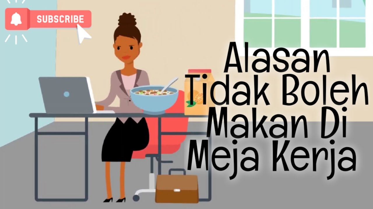 5 Alasan Tidak Boleh Makan Di Meja Kerja - YouTube