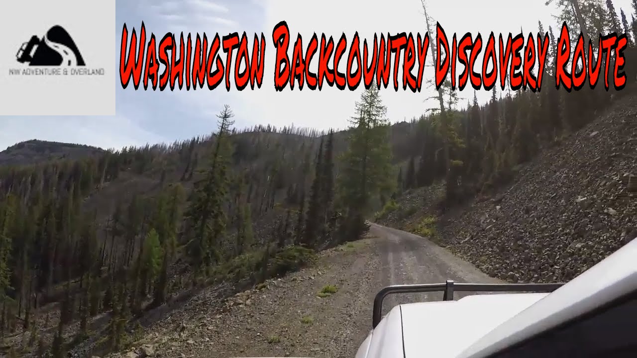 Washington Backcountry Discovery Route - YouTube