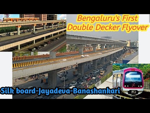 Bengaluru's First Double Decker Flyover || Ragigudda to Silk Board ...