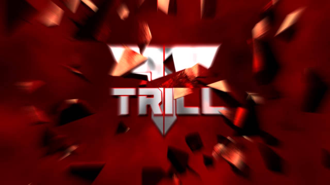 Trill Intro #2 - YouTube