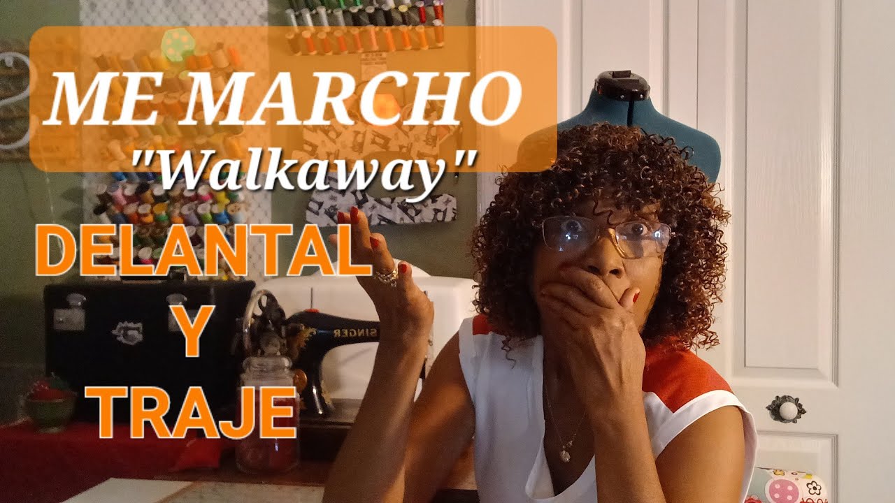 Como se Pone El Traje Delantal Me Marcho/Walkaway Retro 52' - YouTube