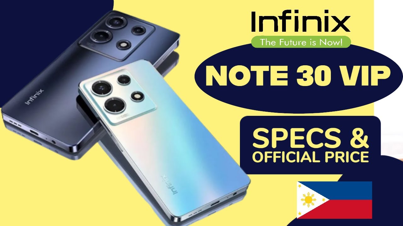 Infinix Note 30 VIP Specs and Price Philippines 2023 - YouTube