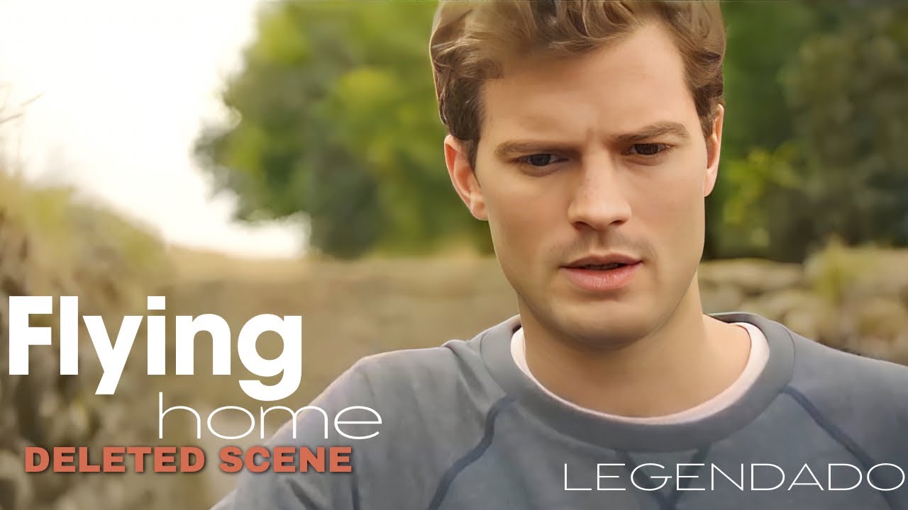 (LEGENDADO) #tb - DELETED SCENE - Jamie Dornan - “FLYING HOME” Movie ...