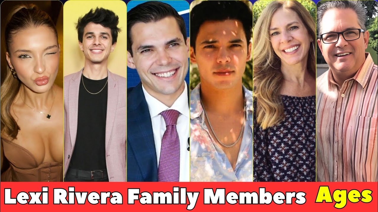 Lexi Rivera Family Members Real Name And Ages 2024 - YouTube