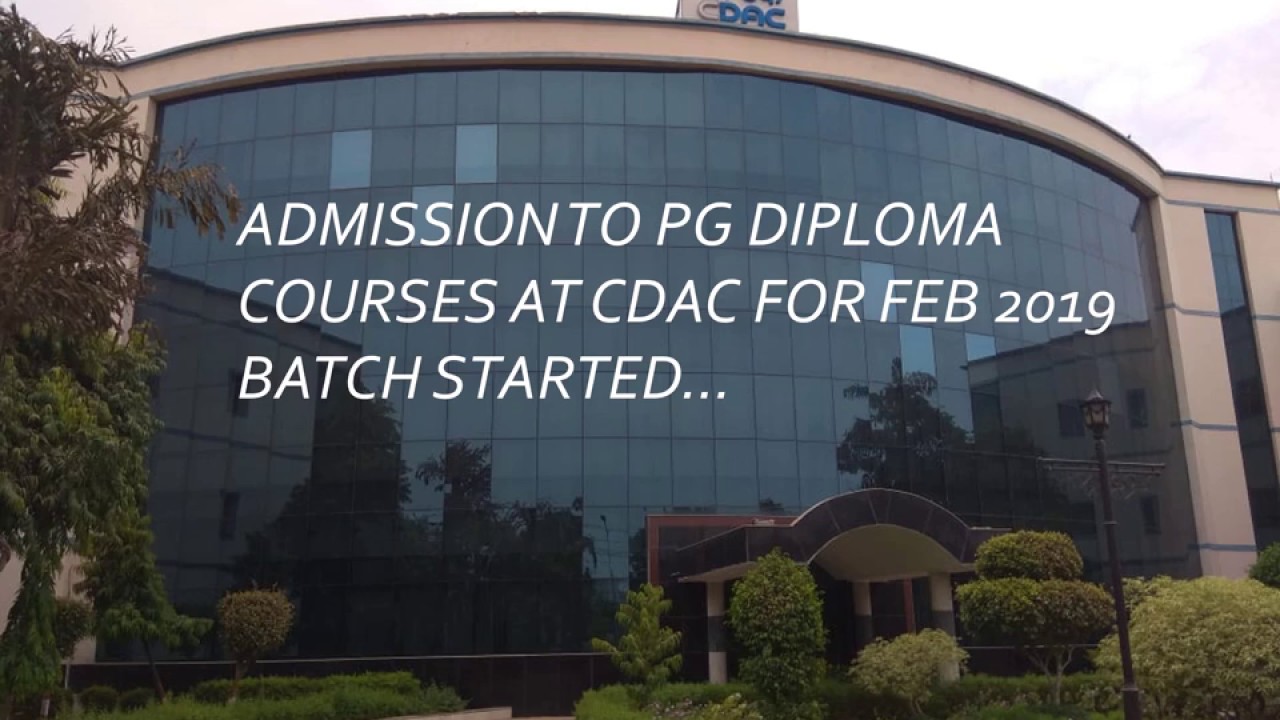 Admissions to CDAC PG Diploma Courses February 2019 - YouTube