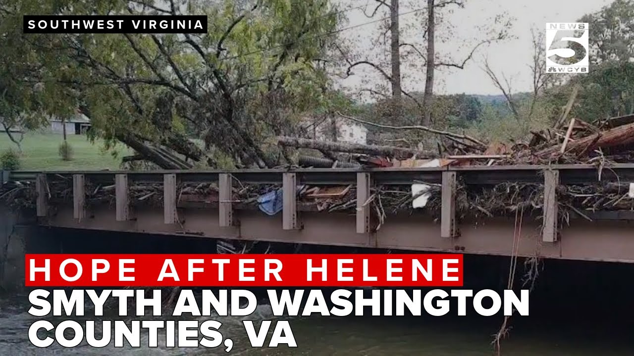 Hope After Helene: The road to recovery for Smyth and Washington ...