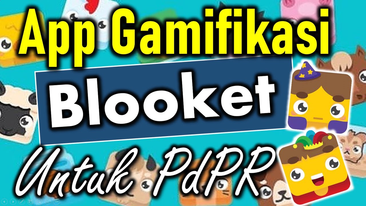 BLOOKET - APP GAMIFIKASI UNTUK PDPR ANDA - YouTube