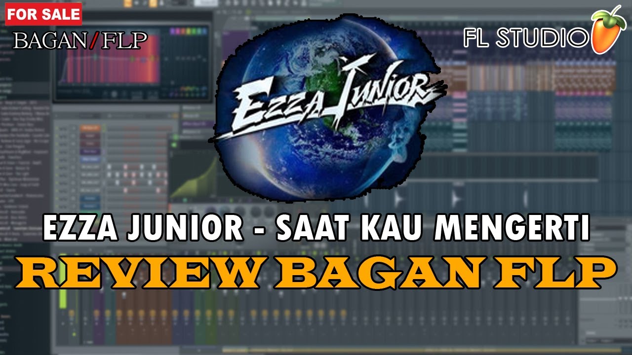 BAGAN EZZA JUNIOR - SAAT KAU MENGERTI ( REVIEW PROJECT FLP BREAKBEAT ) - YouTube