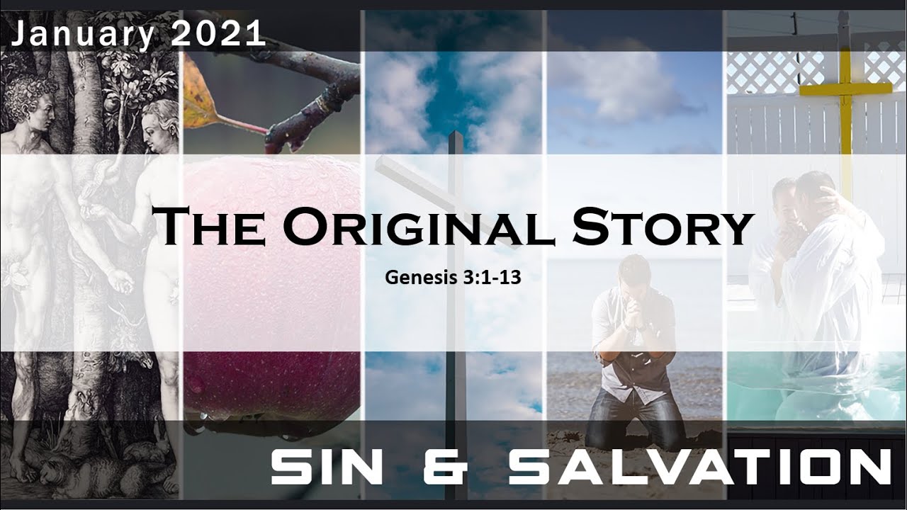 Sin & Salvation Pt 1: The Original Story - YouTube